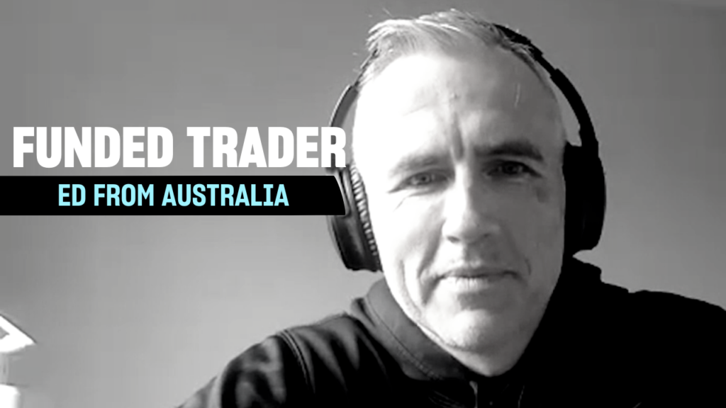 Meet Funded Trader Ed H. From Australia | Topstep